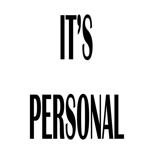 It's Personal - Premium - T-Shirt | TeePublic