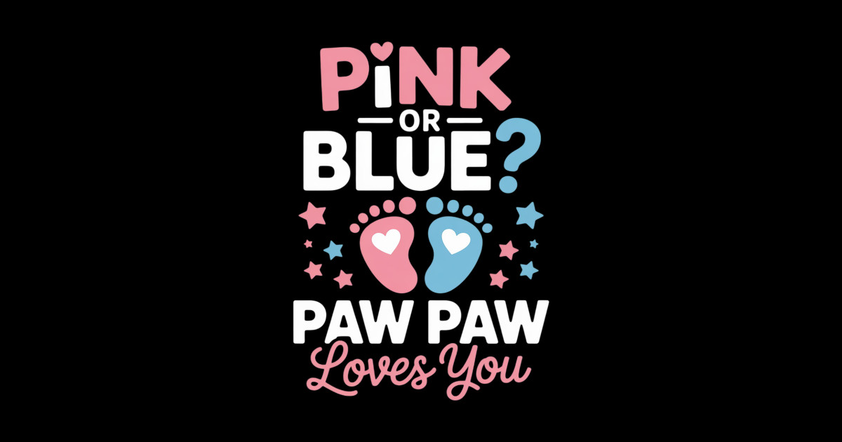 Gender reveal paw paw - Gender Reveal Paw Paw - Sticker | TeePublic