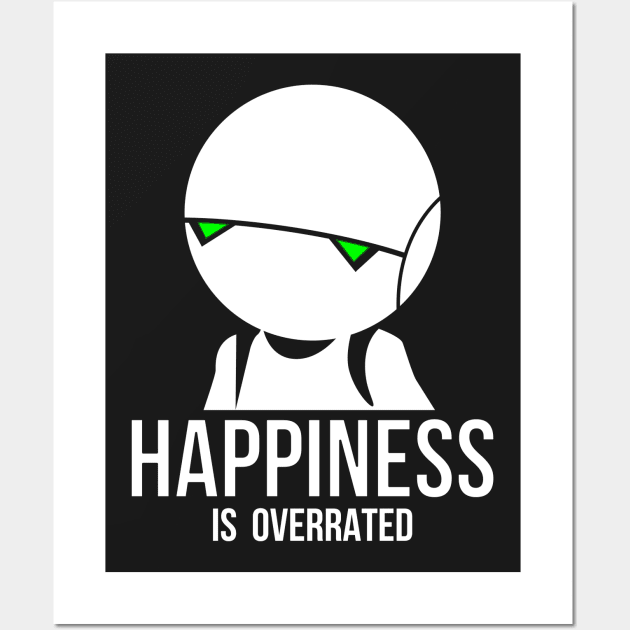 Happiness is overrated - Hitchhikers Guide To The Galaxy - Posters and ...