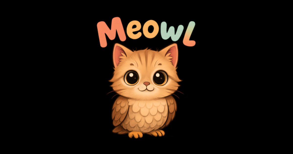Meowl Cat Owl Hybrid Cute Meme Brain Rot Gen Alpha Trending Meowl Cat