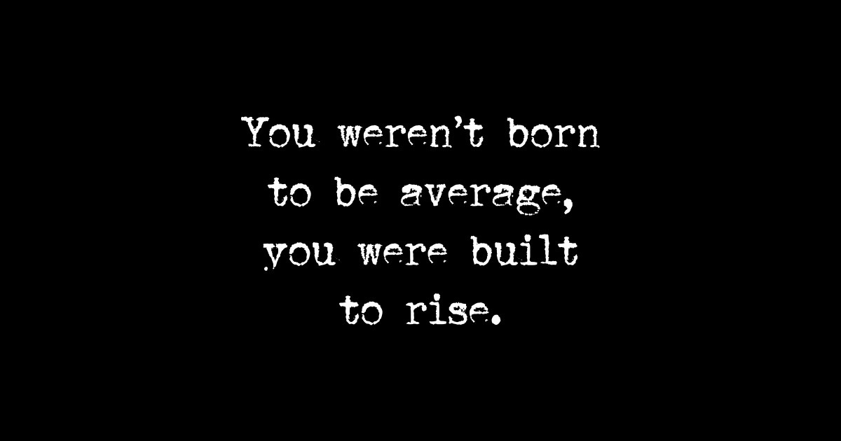 Built to Rise – Bold Motivational Quote - Motivational Quote - Posters ...
