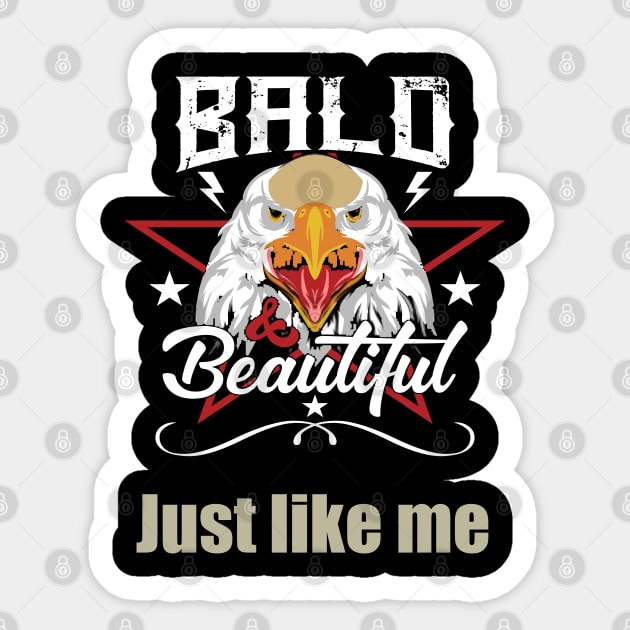 Bald and beautiful - Bald Eagle - Sticker | TeePublic