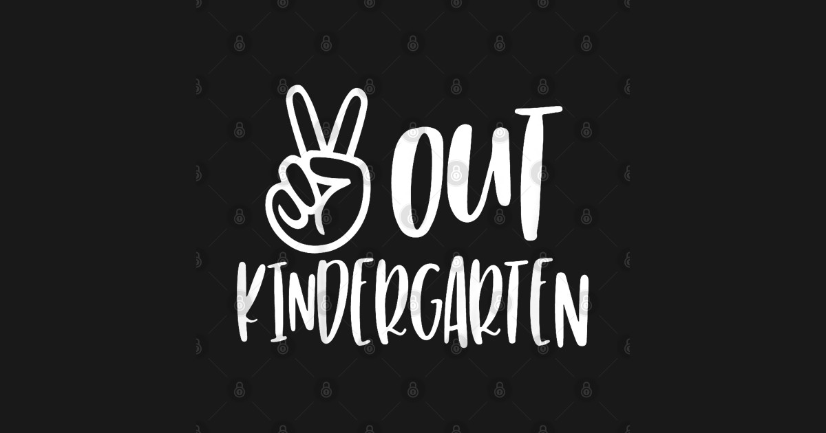 Kids Peace Out Kindergarten Last Day Of School - Kids Peace Out ...