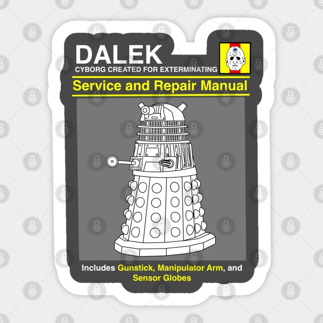 Dalek Service and Repair Manual - Dalek - Sticker | TeePublic