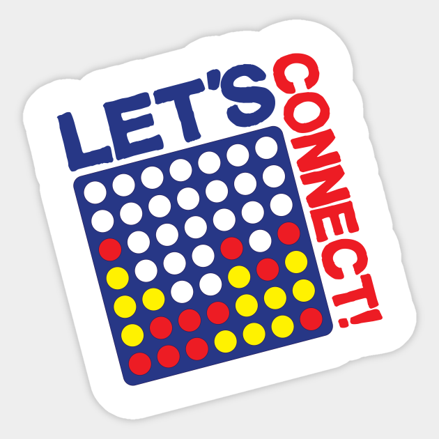 Let's Connect! - Games - Sticker | TeePublic