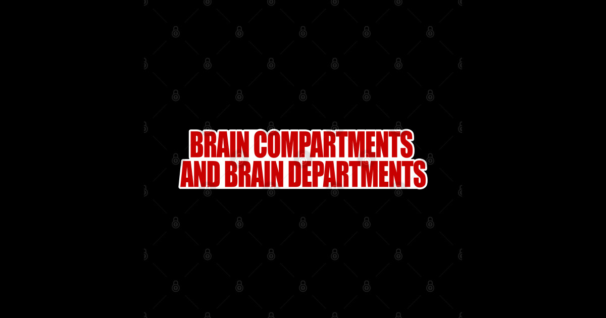 Brain Compartments and Brain Departments - Trailer Park Boys - Posters ...