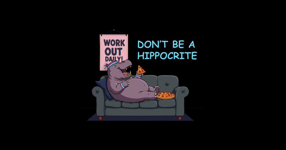 Don’t Be a Hippo-Crite! - Funny Hippo Workout Poster - Animal Pun Humor ...