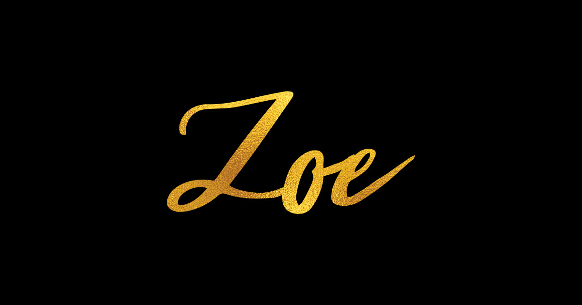 Zoe Name Hand Lettering in Faux Gold Letters - Zoe - Sticker | TeePublic