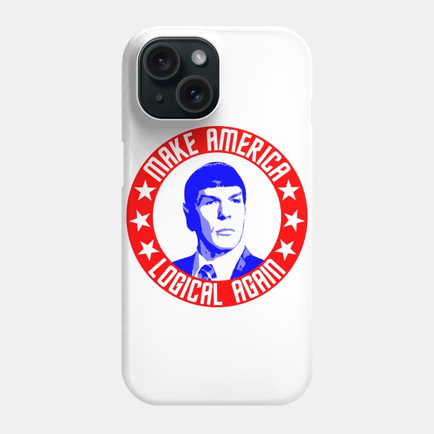 Spock - Making America Logical - Political - Phone Case | TeePublic