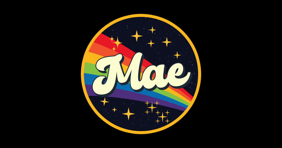 Mae // Rainbow In Space Vintage Style - Mae - Sticker | TeePublic