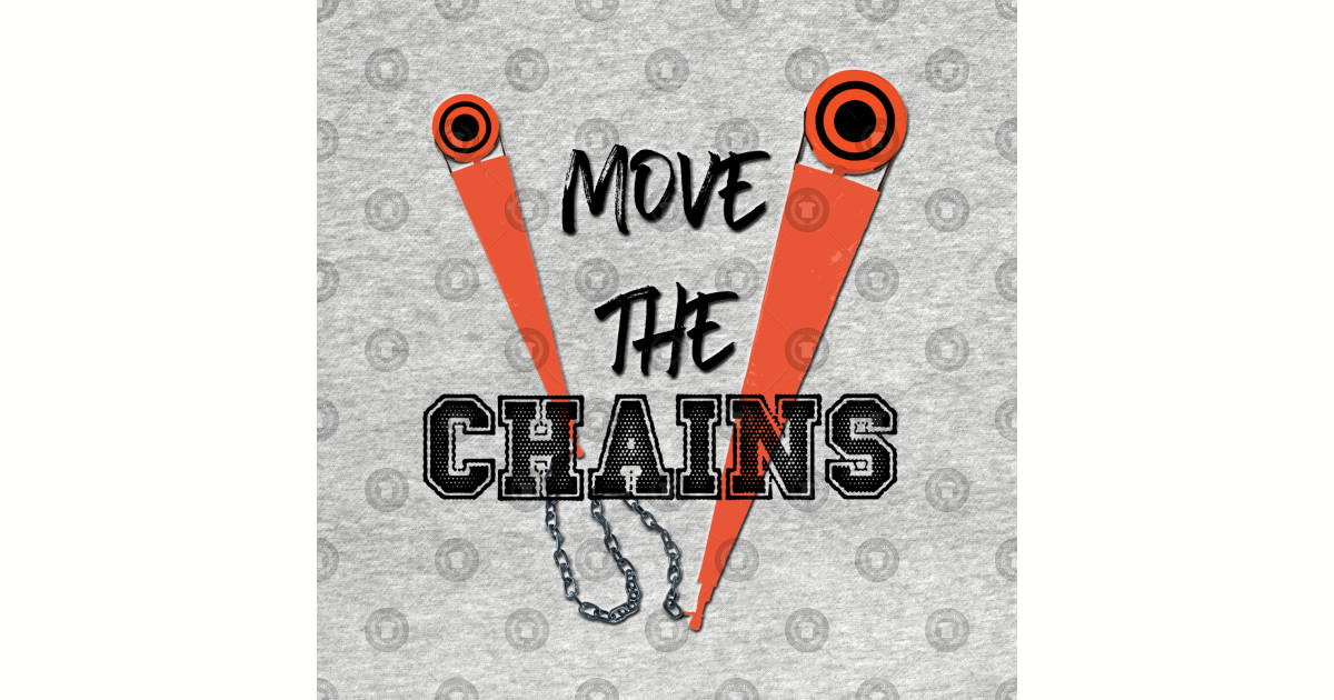 Move the Chains - Football - T-Shirt | TeePublic