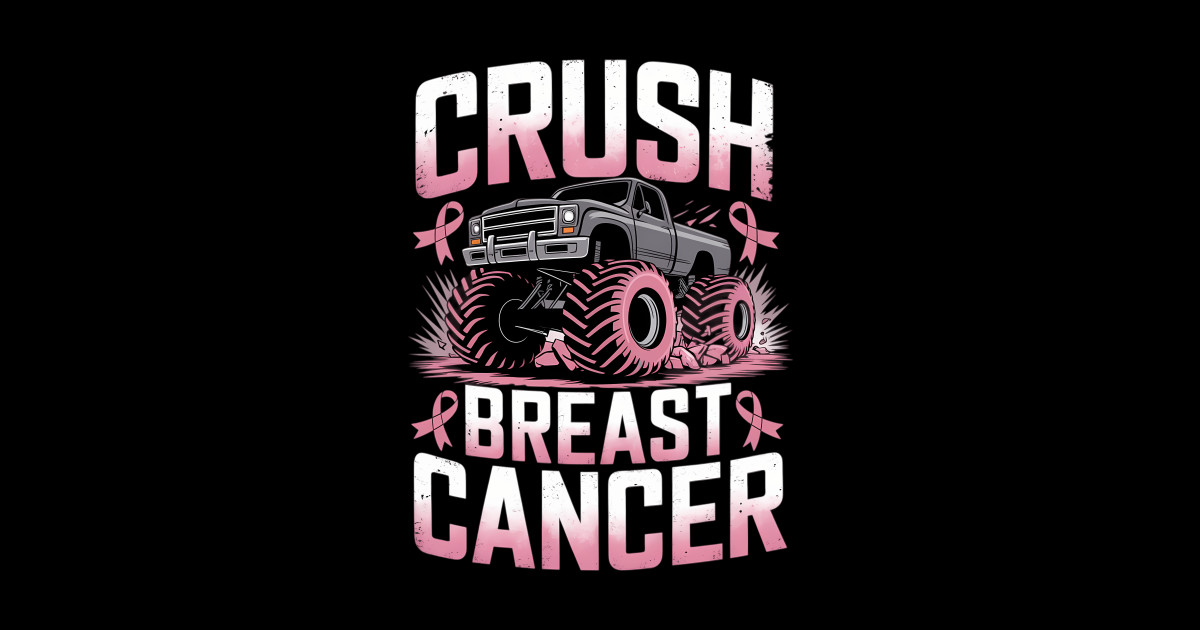 Crush Cancer Breast Cancer Awareness - Crush Cancer Breast Cancer ...