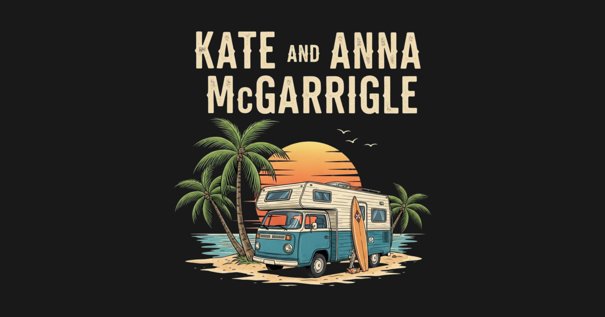 Kate and Anna McGarrigle Camper Van Sunset - Kate And Anna Mcgarrigle Camper Van Su - T-Shirt ...