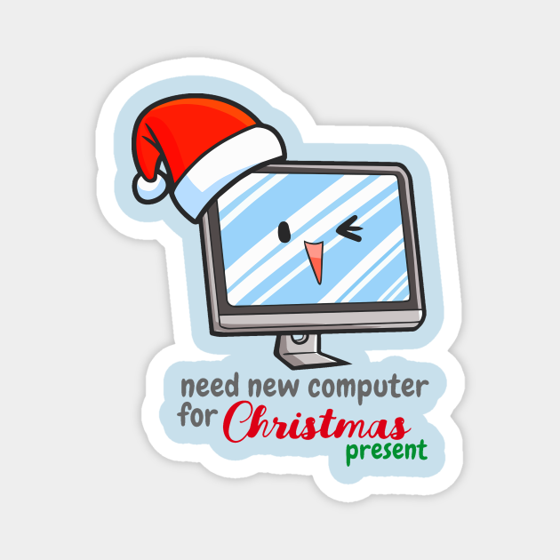 New cute christmas computer for present - Computer - Magnet | TeePublic