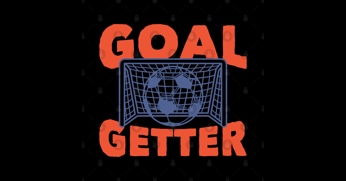 Goal Getter: Funny Soccer Player - Soccer Goal - Sticker | TeePublic