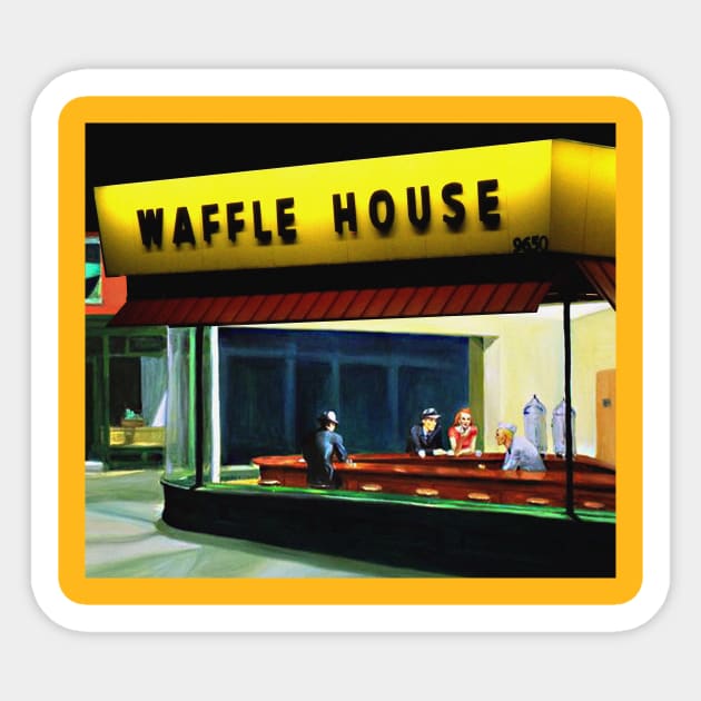 Waffle House Nighthawks - Waffle House Nighthawks - Sticker | TeePublic