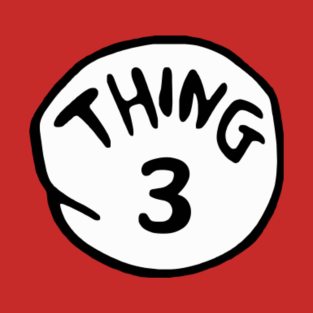 Thing 3 T-Shirts | TeePublic