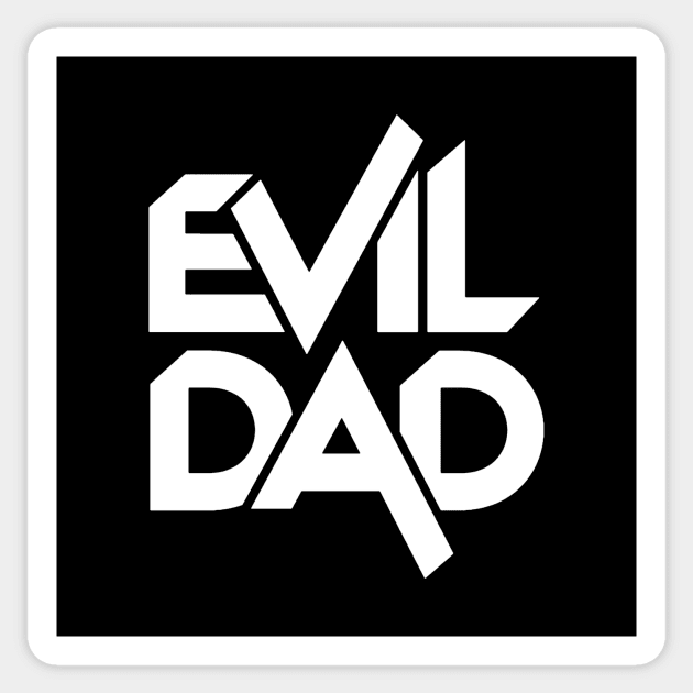 Evil Dad - Evil Dead - Sticker | TeePublic