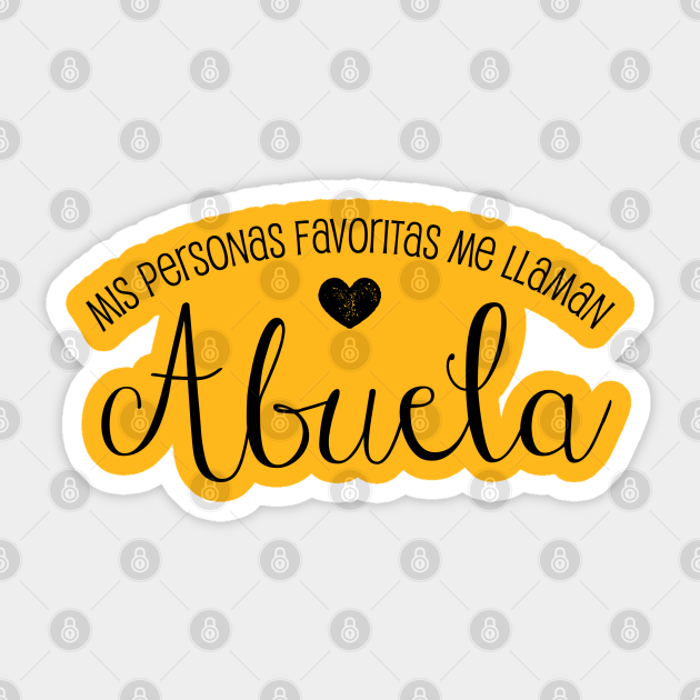 Favoritas Abuela - Abuela - Sticker | TeePublic