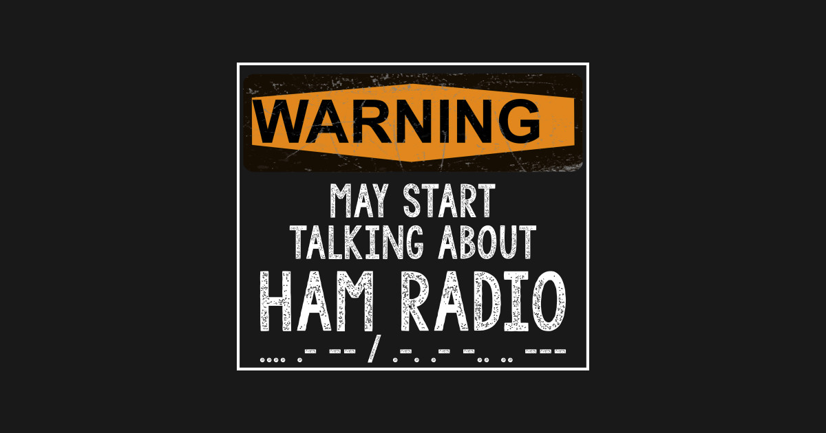 Funny Ham Radio Operator Gift - Ham Radio - T-Shirt | TeePublic