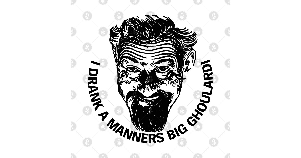 Drink a Manners Big Ghoulardi! Cleveland - Ghoulardi - T-Shirt | TeePublic