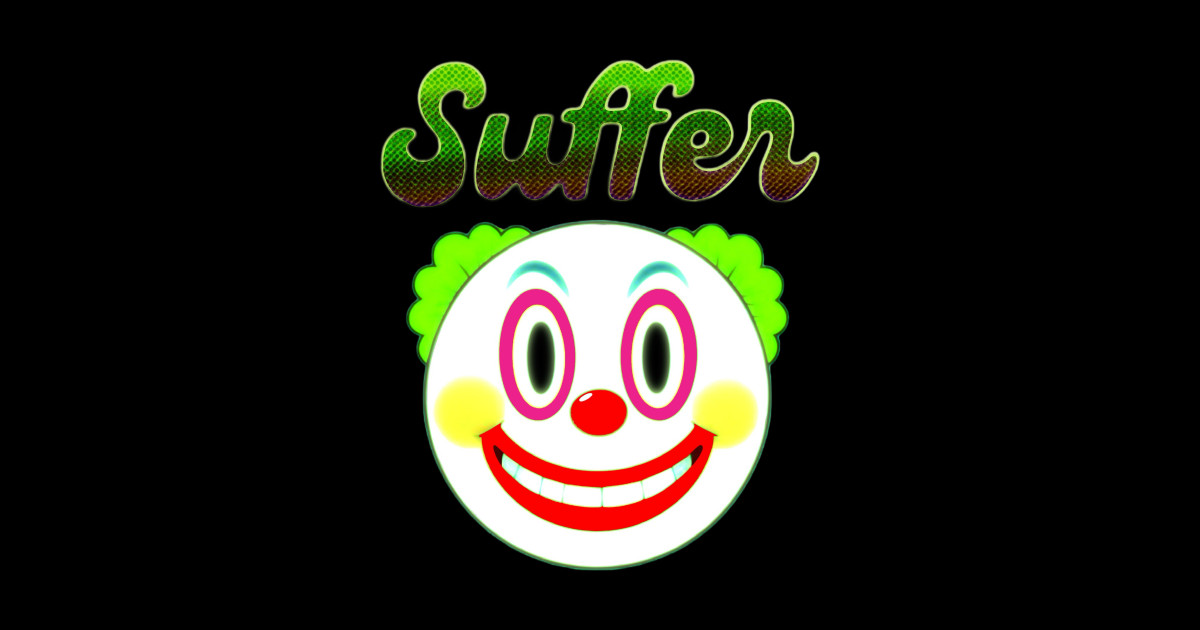 Suffer - Clown - Sticker | TeePublic
