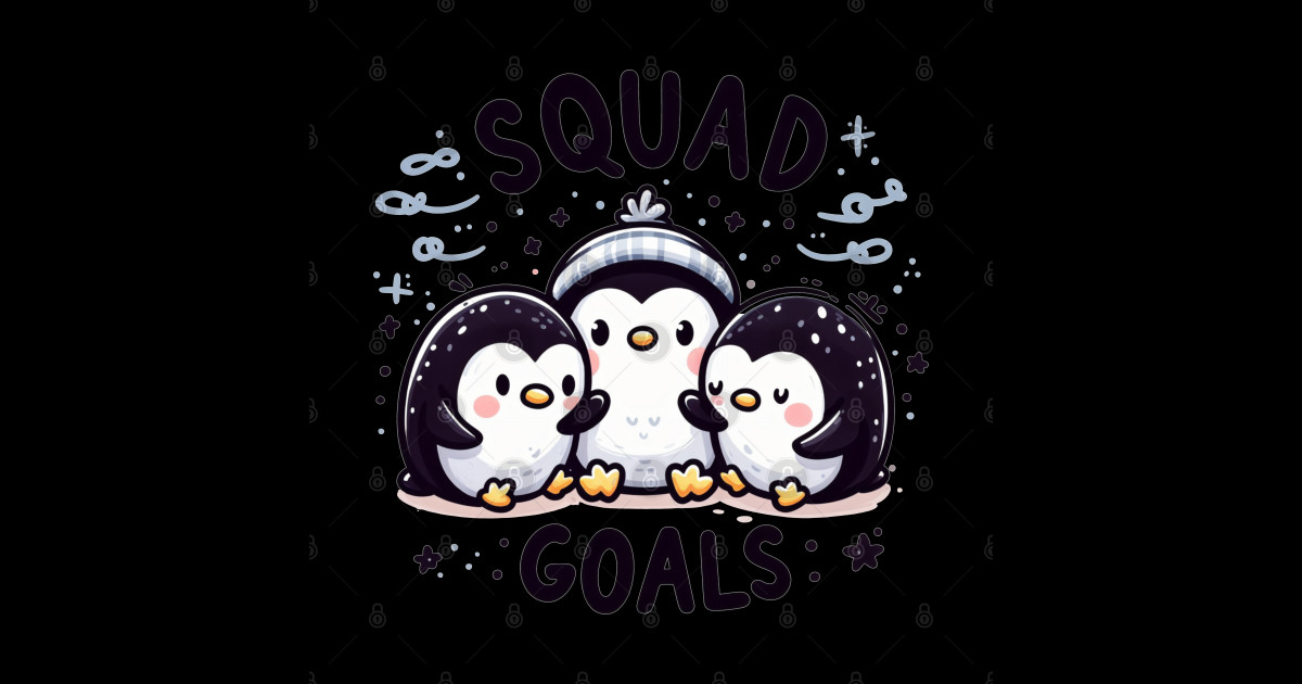 Squad Goals Penguins - Adorable Friendship Design - Penguin Squad Art ...