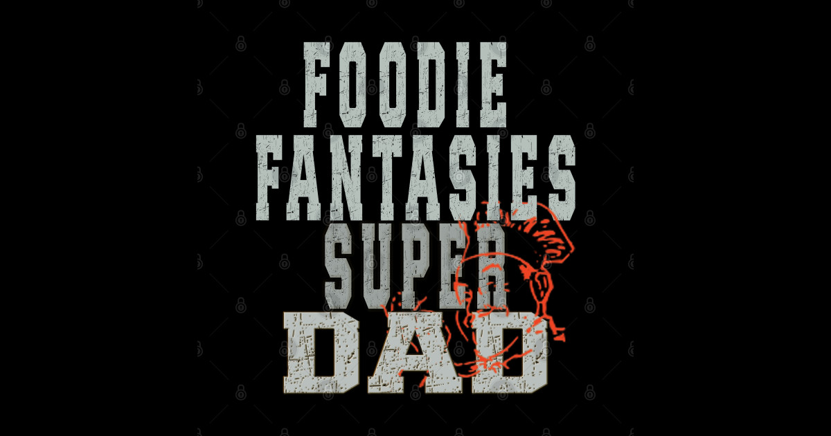 Father's Day Foodie Dads - Fathers Day - Sticker | TeePublic