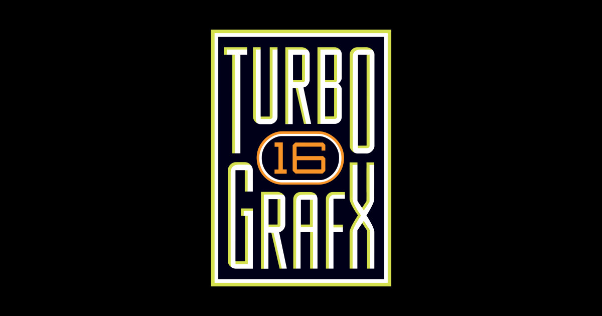 You are playing with turbo power - Turbografx 16 - Posters and Art ...