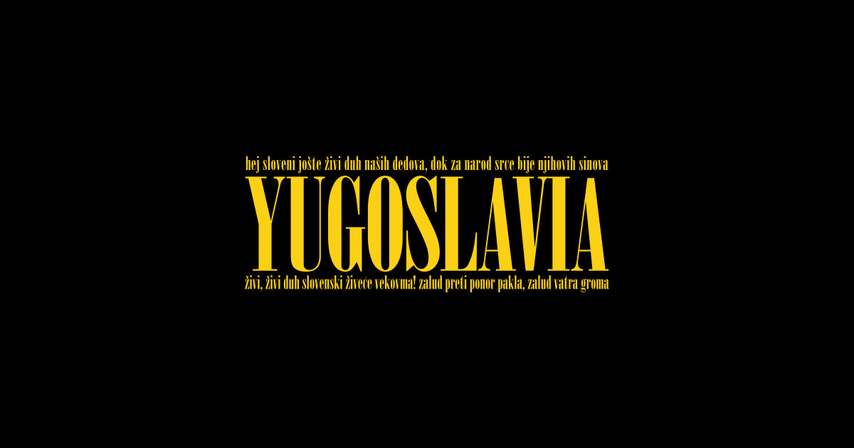 Jugoslavija Himna - Jugoslavija - Sticker | TeePublic