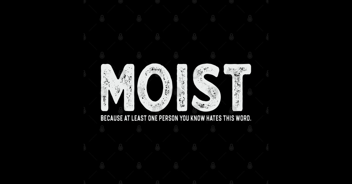 Moist - Moist - Sticker | TeePublic