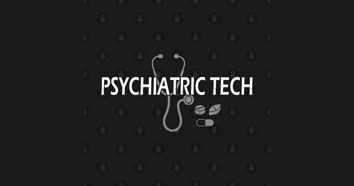 Psychiatric Tech - Psychiatric Technician Gift - T-Shirt | TeePublic