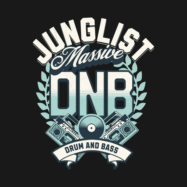 DNB - Junglist Massive(White/dark green/mint) - Drum And Bass - T-Shirt ...