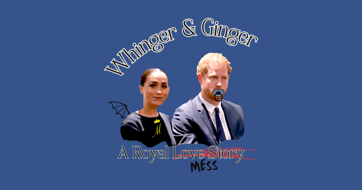 Whinger & Ginger - Meghan Markle - T-Shirt | TeePublic