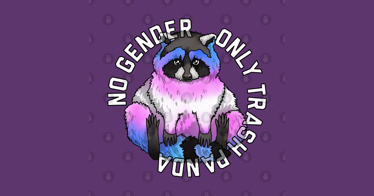 No Gender. Only Trash Panda Trans - Trans - T-Shirt | TeePublic
