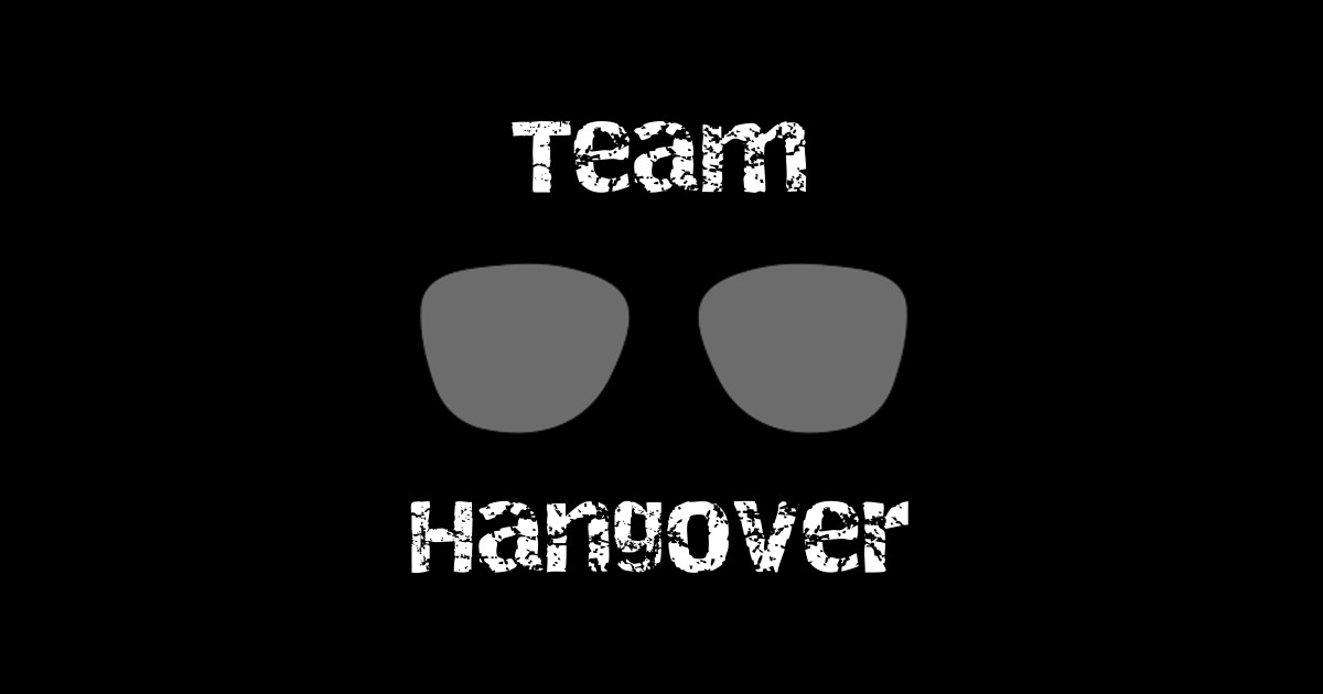 Team Hangover - Team Hangover - Sticker | TeePublic
