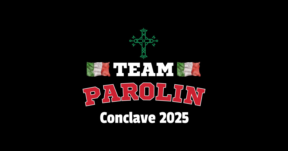 Team Parolin – Conclave 2025 - Italy Catholic Pride - Parolin - Sticker ...