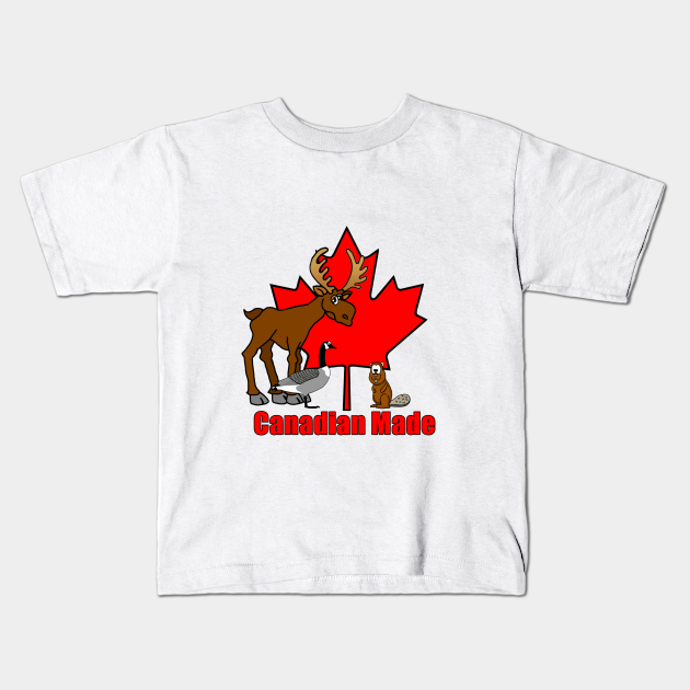Canadian Made - Canada - Kids T-Shirt | TeePublic