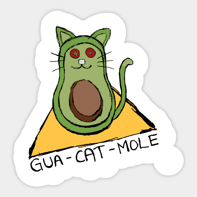 Gua-cat-mole - Funny - Sticker | TeePublic
