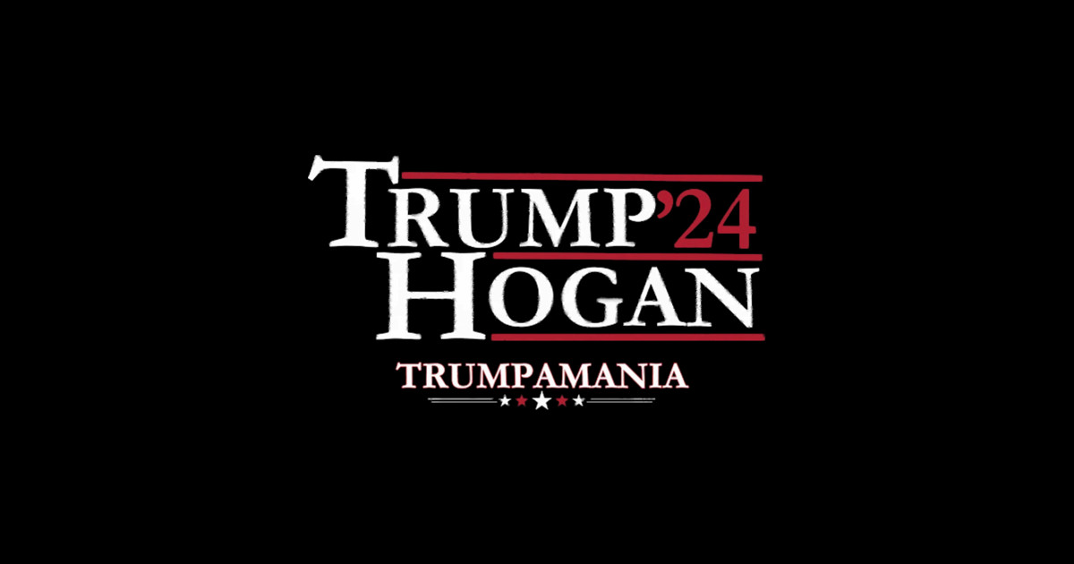 Trump And Hogan Trumpamania 2024 - Trumpamania - Sticker | TeePublic
