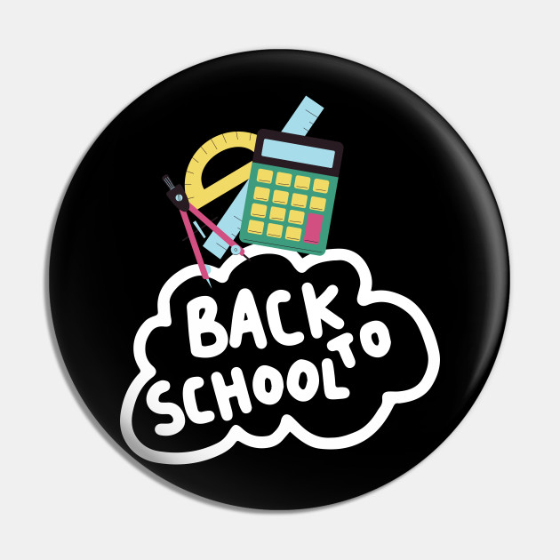Welcome Back To School - Welcome Back To School - Pin | TeePublic