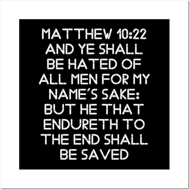 Matthew 10:22 King James Version (KJV) Bible Verse Typography - Matthew ...