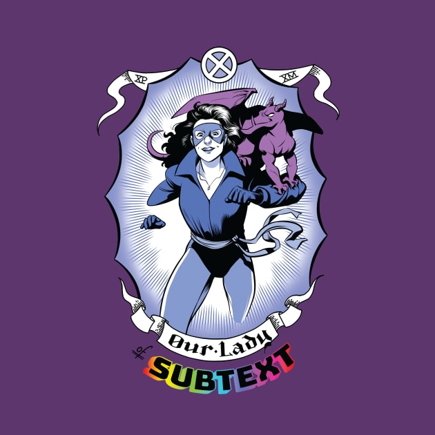 Our Lady of Subtext - Xplainthexmen - T-Shirt | TeePublic