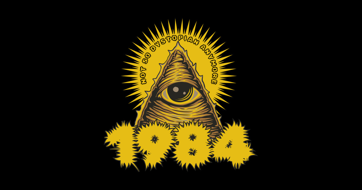 1984 Not So Dystopian Anymore - Triangle - Sticker | TeePublic