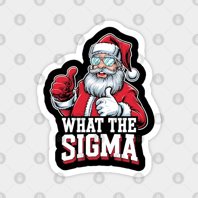 What The Sigma Santa Funny Christmas Meme Xmas Rizz - What The Sigma ...