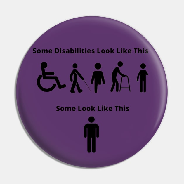 Disabilities Look like this - Chronic Illness - Pin | TeePublic