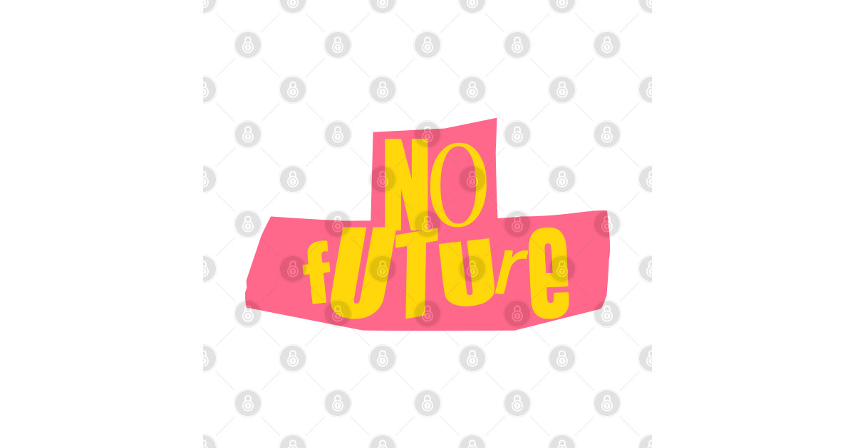No Future - Punk - T-Shirt | TeePublic