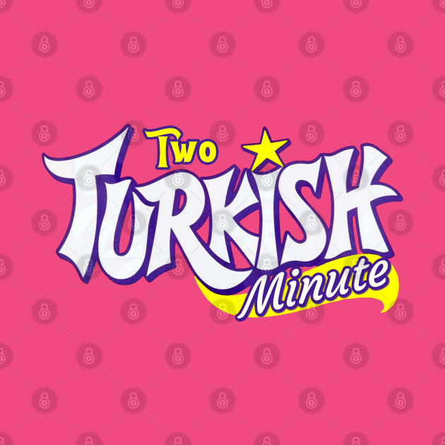 Two Minute Turkish - Dj Turkish - T-Shirt | TeePublic