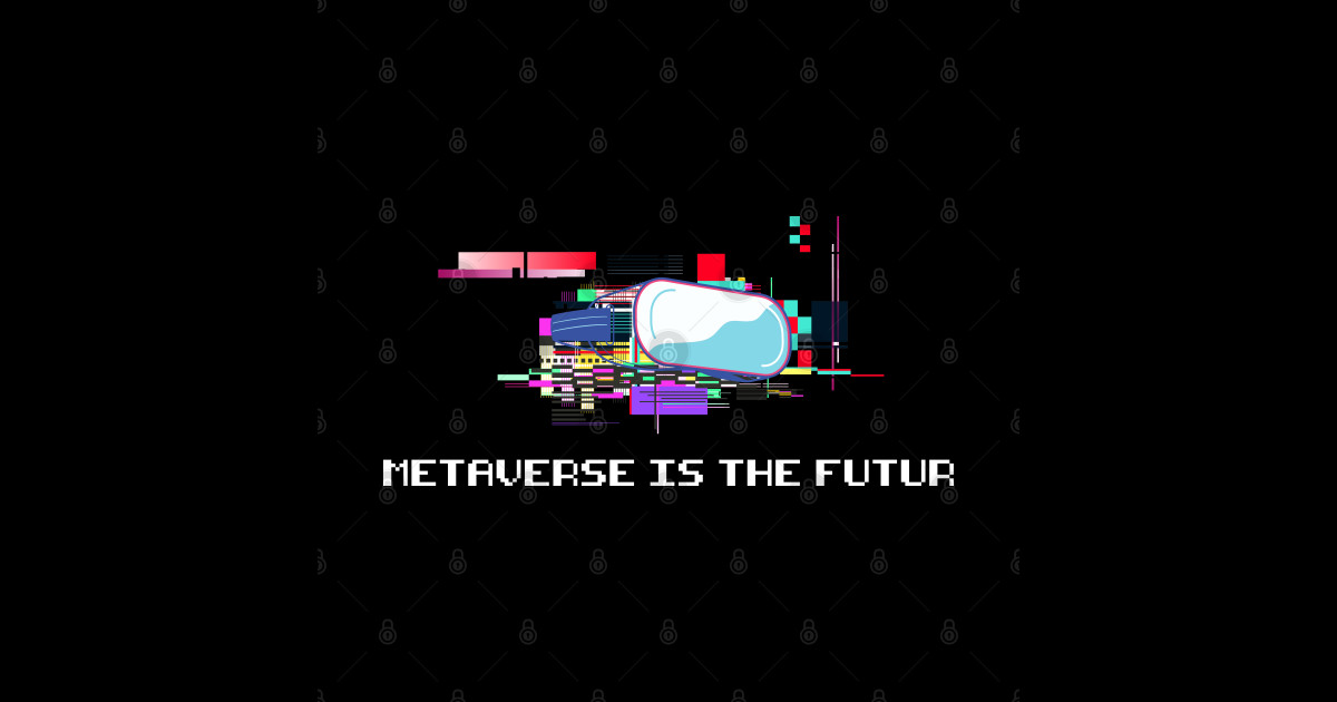 The metaverse is the future - Metaverse - Sticker | TeePublic