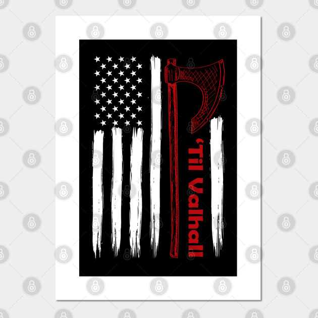 'Til Valhalla Viking - Viking Valhalla - Posters and Art Prints | TeePublic